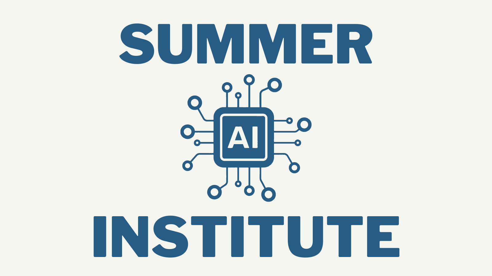 Summer AI Institute (August) - Center for Teaching and Learning